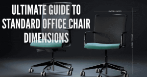 Ultimate Guide to Standard Office Chair Dimensions